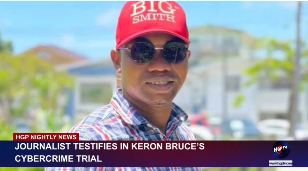 JOURNALIST TESTIFIES IN KERON BRUCE’S CYBERCRIME TRIAL - HGPTV - Guyana ...