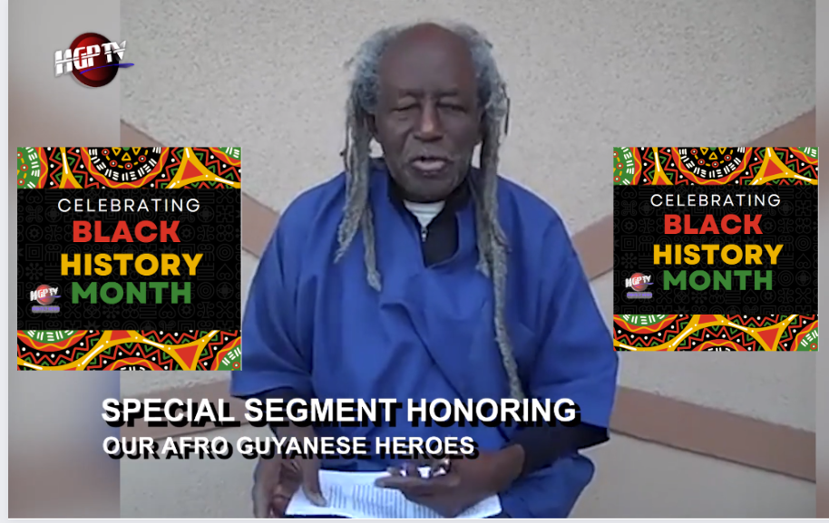 HGPTV Celebrating African-Guyanese Heroes During Black History Month ...