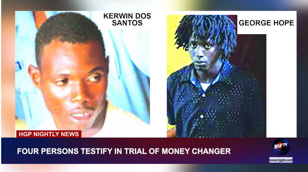 FOUR PERSONS TESTIFY IN TRIAL OF MONEY CHANGER - Guyana Nightly News- HGPTV