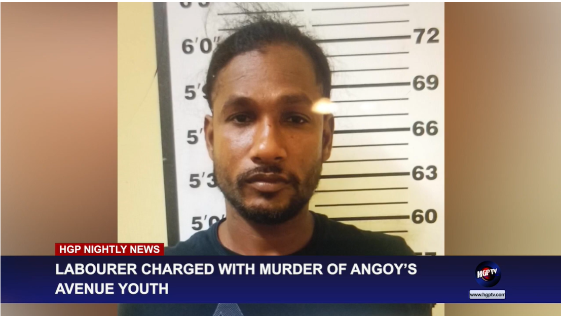 LABOURER CHARGED WITH MURDER OF ANGOY’S AVENUE YOUTH - HGPTV - Guyana's ...