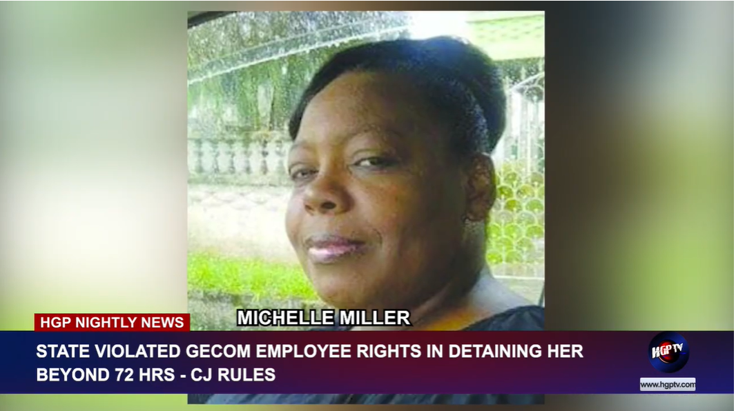 THE STATE VIOLATED GECOM EMPLOYEE RIGHTS BY DETAINING HER BEYOND 72 HRS ...