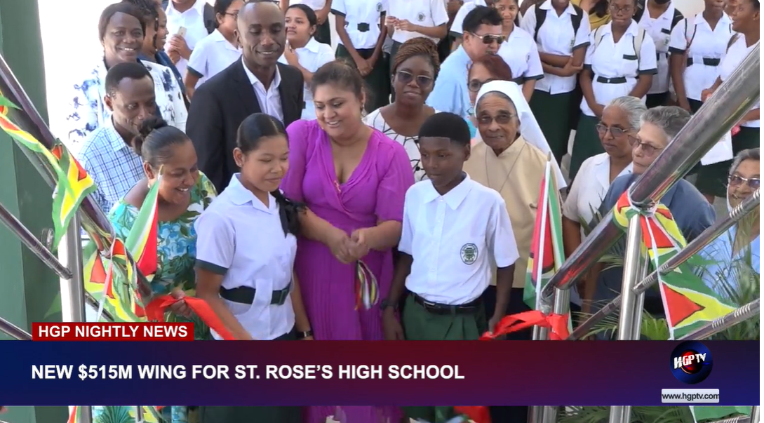 NEW $515M WING FOR ST ROSE’S HIGH SCHOOL - HGPTV - Guyana's Nightly ...