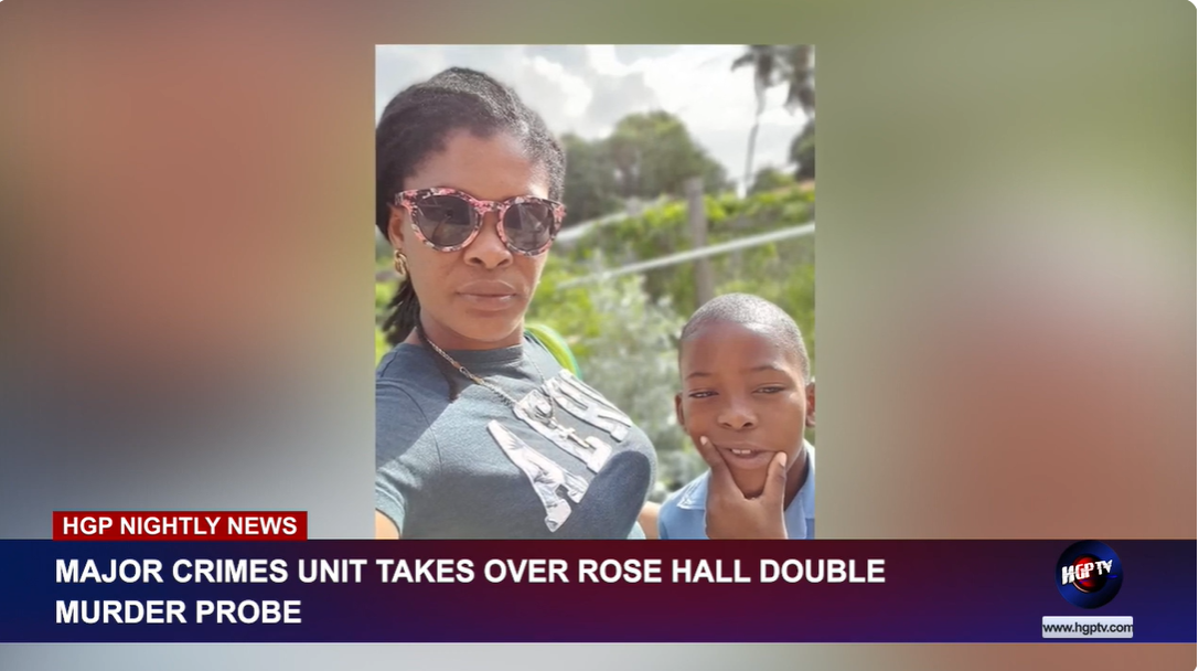MAJOR CRIMES UNIT TAKES OVER ROSE HALL DOUBLE MURDER PROBE - HGPTV ...