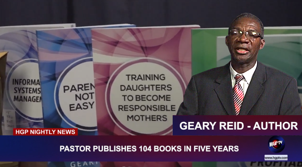 PASTOR PUBLISHED 104 BOOKS IN FIVE YEARS - HGPTV - Guyana's Nightly ...