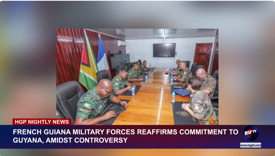 FRENCH GUIANA MILITARY FORCES REAFFIRM COMMITMENT TO GUYANA AMIDST ...
