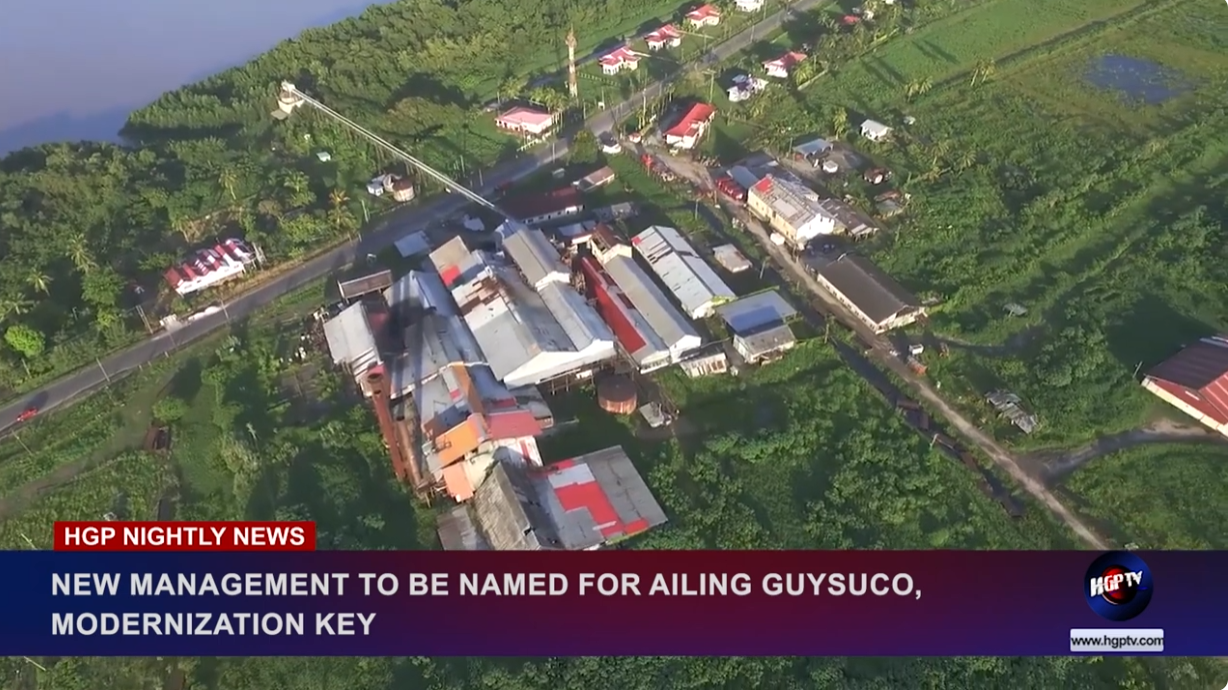 NEW MANAGEMENT TO BE NAMED FOR AILING GUYSUCO, MODERNIZATION KEY ...