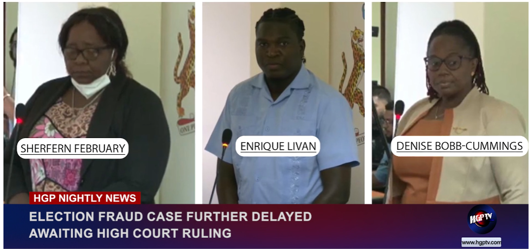 ELECTION FRAUD CASE FURTHER DELAYED AWAITING HIGH COURT RULING - HGPTV ...