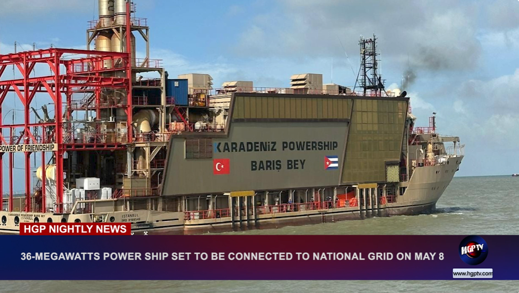36 MEGAWATTS POWER SHIP SET TO BE CONNECTED TO NATIONAL GRID ON MAY 8 ...
